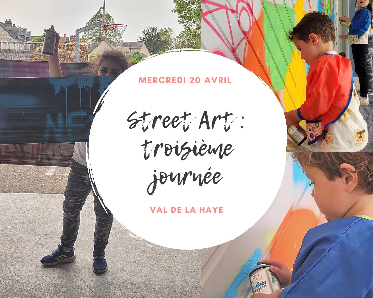 Street art : troisième journée - Val de la Haye